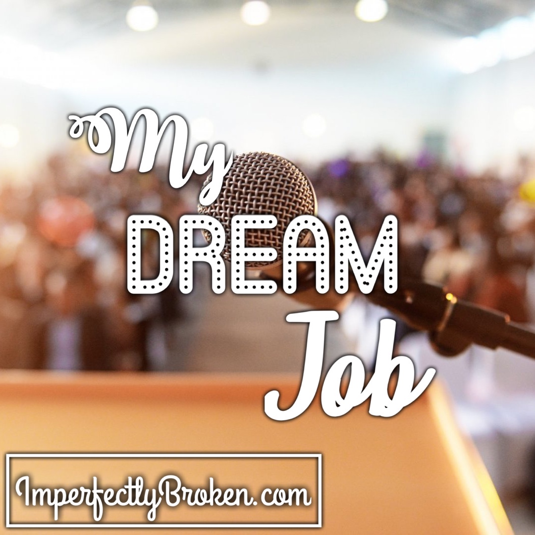 My Dream Job My Dream Job